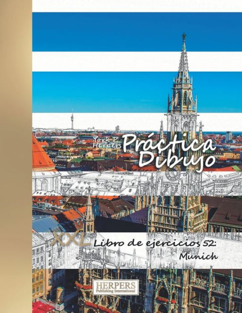 Práctica Dibujo - XXL Libro de ejercicios 52: Munich by York P. Herpers, Paperback | Barnes & Noble®