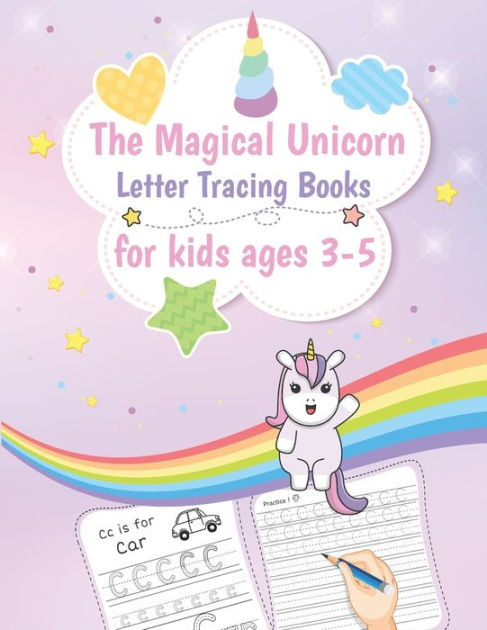The Magical Unicorn Letter Tracing Books for Kids 3-5: handwriting ...