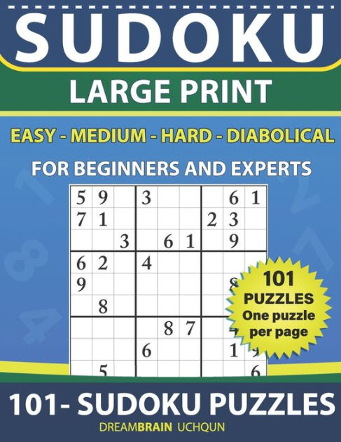 Sudoku LARGE PRINT 101 Puzzles for beginners and experts Easy Medium ...