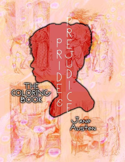 Pride and Prejudice, The Coloring Book: Adult Coloring Book by Jane ...