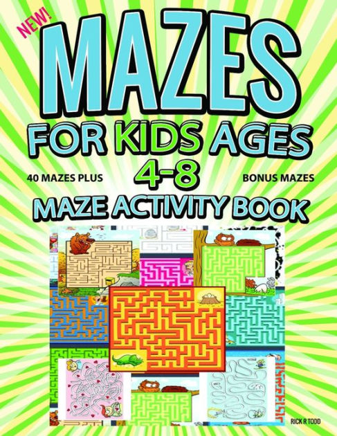 Mazes for Kids Ages 4-8 Kids Activity Book: Maze Books for Kids 4-6, 6 ...