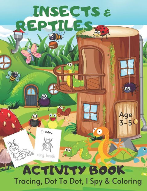 Tracing, I Spy, Coloring & Dot To Dot Activity Book Age 3 - 5: Reptiles ...