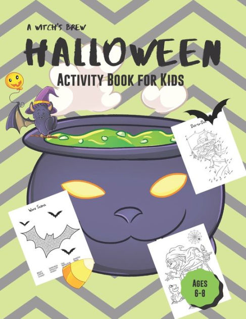 Halloween Activity Book for Kids: A Witch's Brew Workbook with Coloring ...