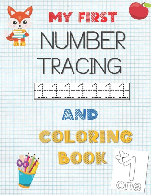 My First Number Tracing and Coloring Book: Learning To Write for ...