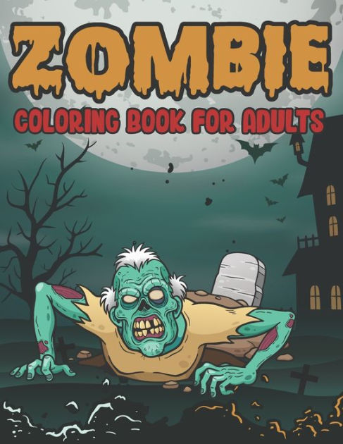 Zombie Coloring Book For Adults: Zombie Horror Coloring Book For Horror ...