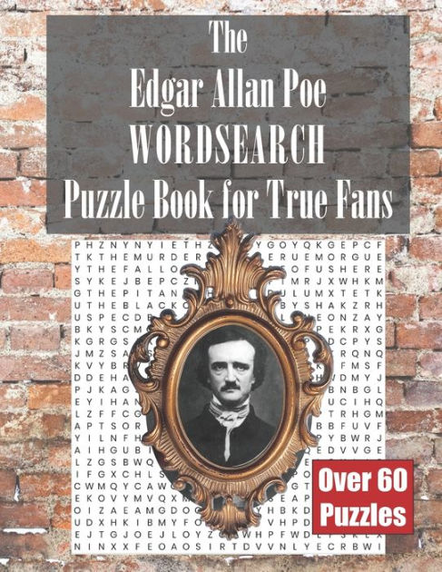 The Edgar Allan Poe WORDSEARCH Puzzle Book for True Fans by R O'Brien ...