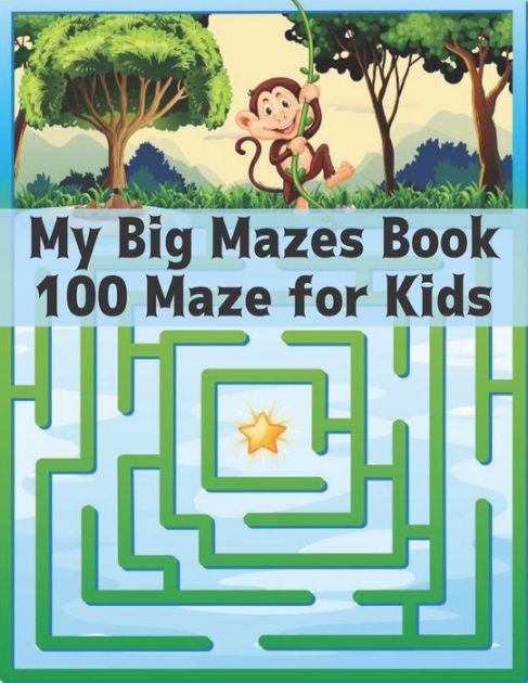 My Big Mazes Book 100 Maze for Kids: Maze Puzzles Activity Book For ...