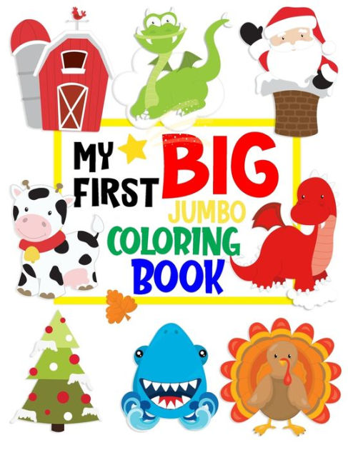 My First Big Jumbo Coloring Book: include Holiday, Things, Thanksgiving ...