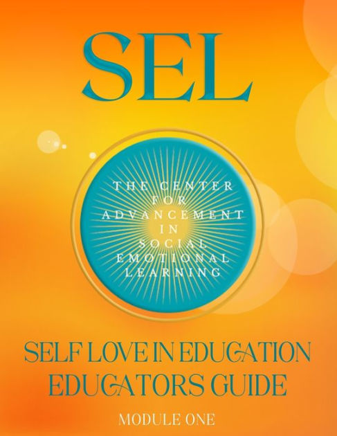 SEL Self Love In Education Educators Guide Module One by Heidi Little M ...
