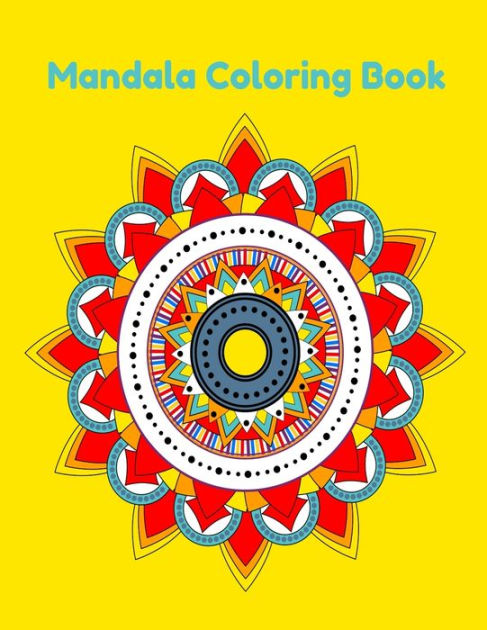 Mandala Coloring Book: Easy Mandala Coloring Book For Kids , Bigenners ...