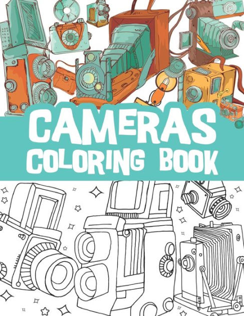 Cameras coloring book: Beautiful vintage cameras, digital photography ...