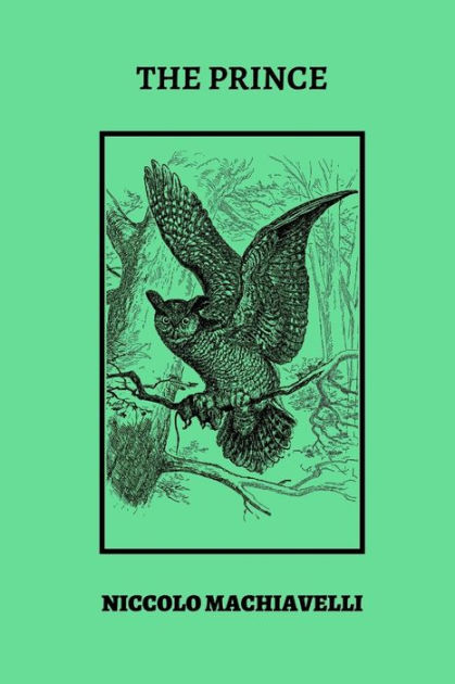 The Prince by Niccolo Machiavelli by Niccolò Machiavelli, Paperback ...