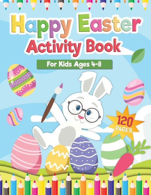 Happy Easter Activity Book for Kids Age 4-8: Includes Cut and Paste ...