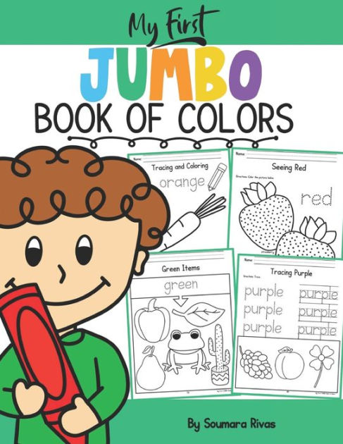My First JUMBO Book of Colors by Soumara Rivas, Paperback | Barnes & Noble®