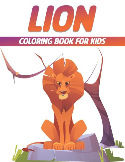 Lion Coloring Book For Kids: Cute and unique Lion Designs by RR ...