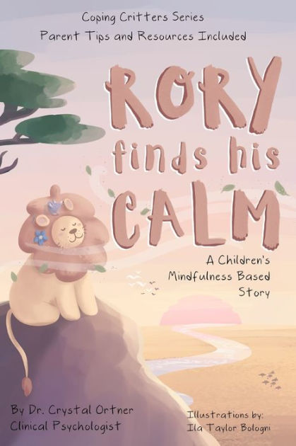 Rory Finds His Calm: A Children's Mindfulness Based Story by Crystal ...