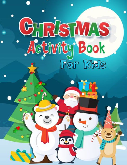 CHRISTMAS Activity Book For Kids: The Holidays Winter Coloring Book ...