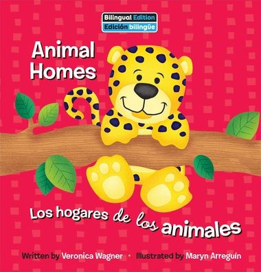 Animal Homes / Los Hogares de Los Animales by Veronica Wagner, Maryn ...