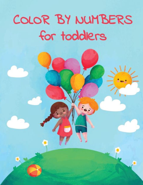 Color by numbers for toddlers: Fun Children's Activity Coloring Books ...