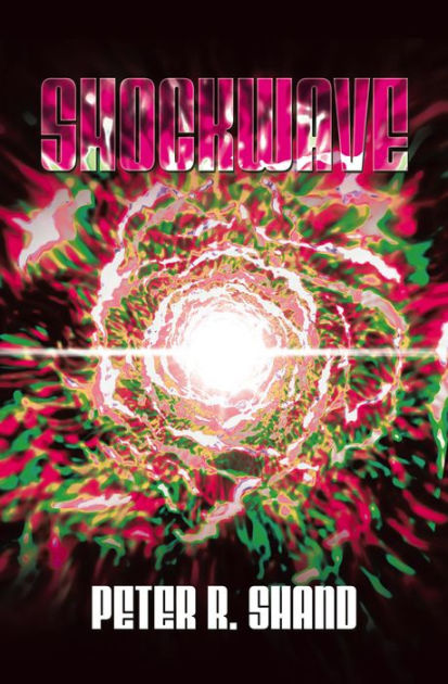 Shockwave by Peter R. Shand | eBook | Barnes & Noble®