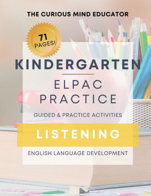 Kindergarten: ELPAC/ELD Practice Resource - LISTENING: by The Curious ...