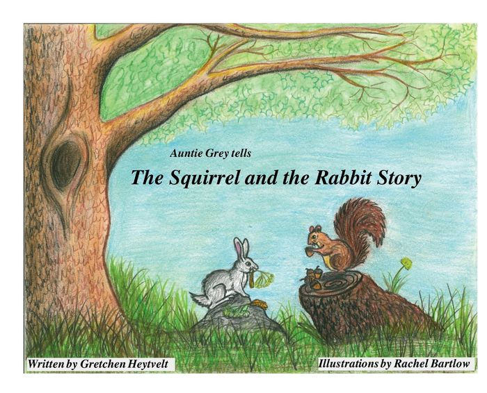Auntie Grey Tells: The Squirrel and The Rabbit Story: by Gretchen ...