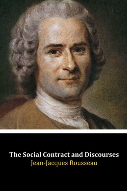The Social Contract and Discourses by Jean-Jacques Rousseau, Paperback ...