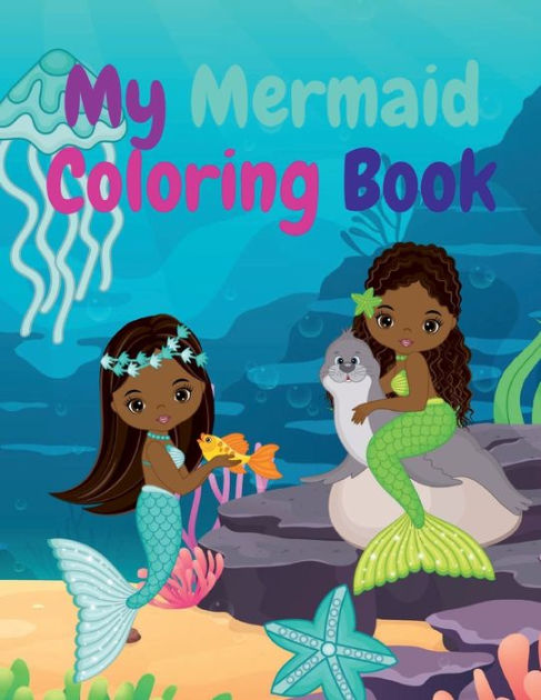 My Mermaid Coloring Book Mermaid Coloring Book Mermaid Coloring Book ...