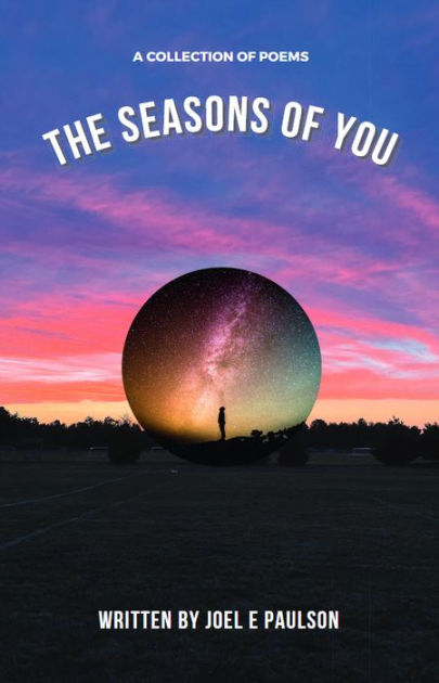 The Seasons of You by Joel Paulson, Paperback | Barnes & Noble®