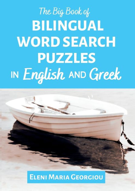 The Big Book of Bilingual Word Search Puzzles in English and Greek by ...