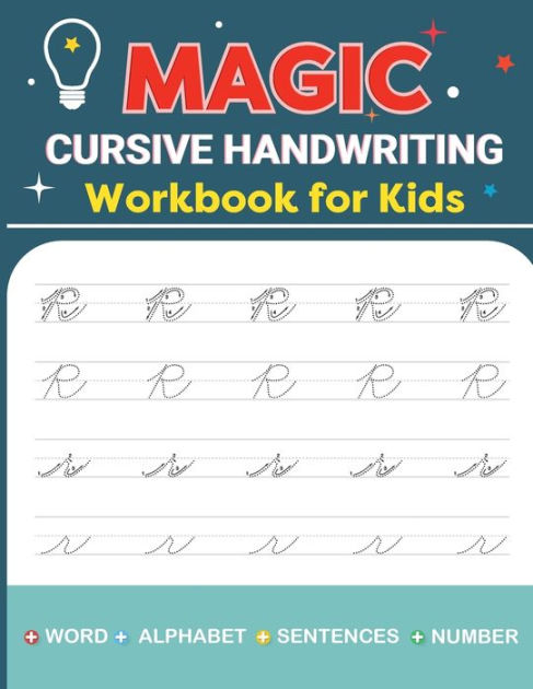 Magic Cursive Handwriting: A step by step Workbook to Learn how to write on cursive by Neena ...