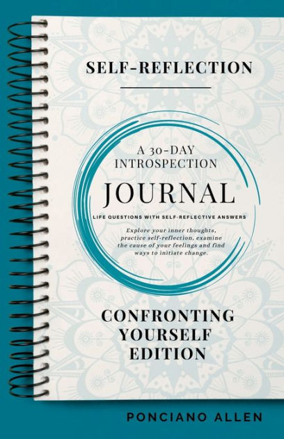 The Self-Reflection 30-day Introspection Journal- Confronting Yourself ...