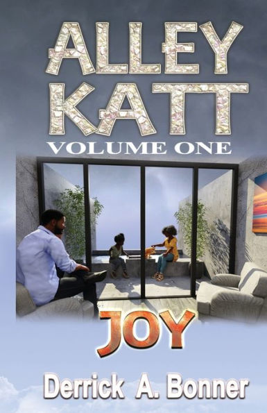 Alley Katt Volume One Joy By Derrick A Bonner Paperback Barnes And Noble®