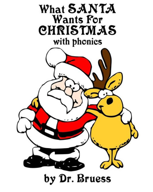 What SANTA Wants for CHRISTMAS with phonics by Dr. Bruess, Paperback ...