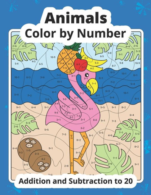 Color by Number Addition and Subtraction Animals: Math Coloring Book by ...