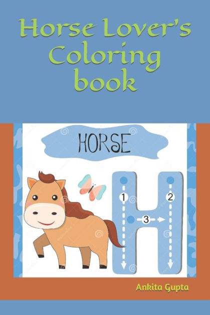 Horse Lover's Coloring book by Ankita Gupta, Paperback | Barnes & Noble®