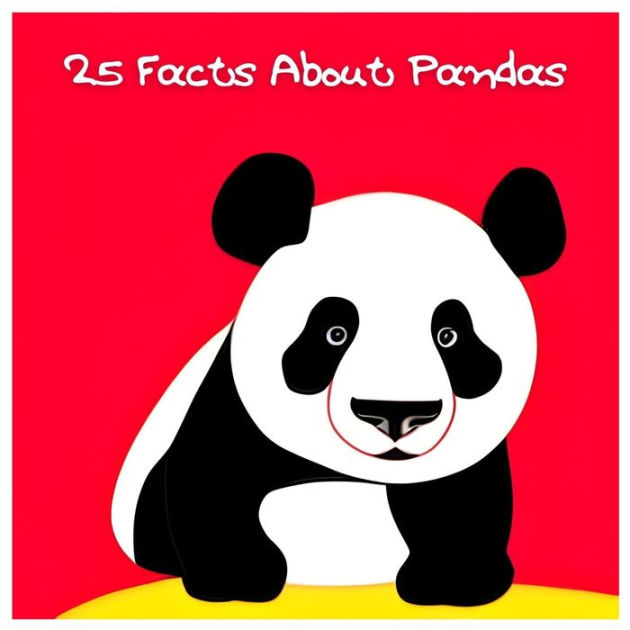 25 Facts About Pandas: Explore the World of Adorable Giant Pandas! by ...