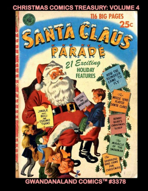 Christmas Comics Treasury: Volume 4: Gwandanaland Comics #3378 --- More ...