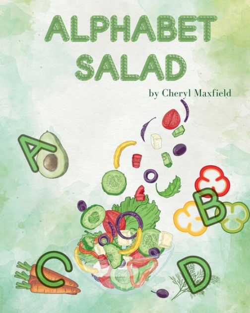 Alphabet Salad by Cheryl Maxfield, Paperback | Barnes & Noble®