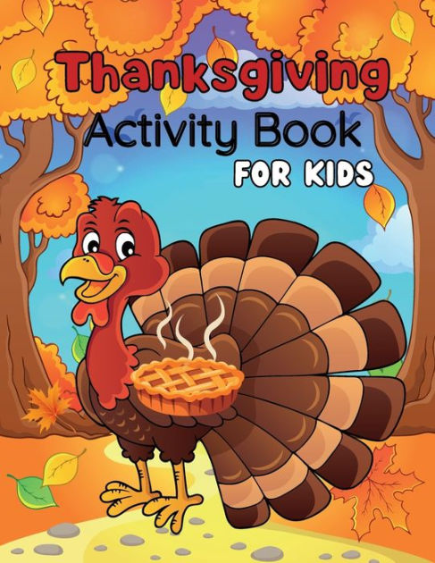 Thanksgiving Activity Book For Kids: Coloring, Mazes, STEM Challenges ...