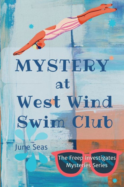 Mystery at West Wind Swim Club: A Middle Grade Mystery Adventure Book ...
