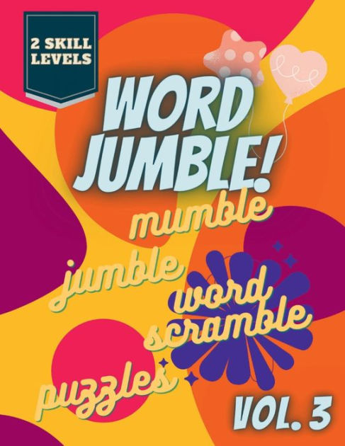 Word Jumble!: Mumble Jumble Word Scramble Puzzle Volume 3:Fun and ...