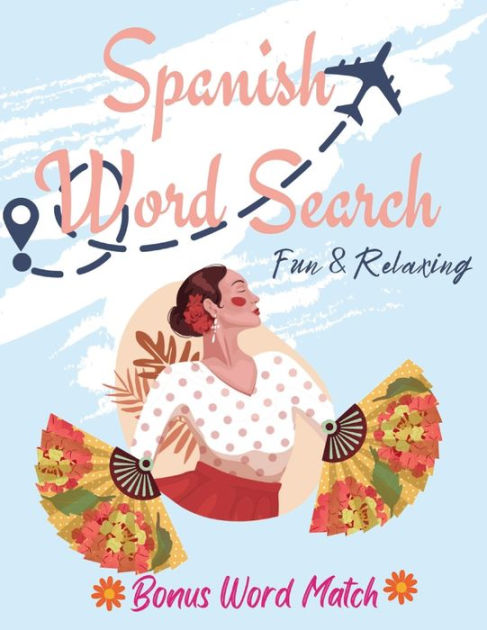 Entertaining Spanish word search puzzle book for adults Senior Friendly ...