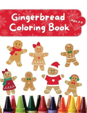 Christmas Gingerbread Coloring Book for kids: Coloring Books for ages 2 ...