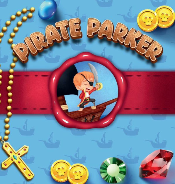 Pirate Parker by J. S. Waylon, Cesar Lista, Hardcover | Barnes & Noble®
