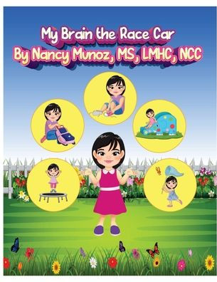 My Brain the Race Car by Nancy Munoz-Ruiz, Paperback | Barnes & Noble®
