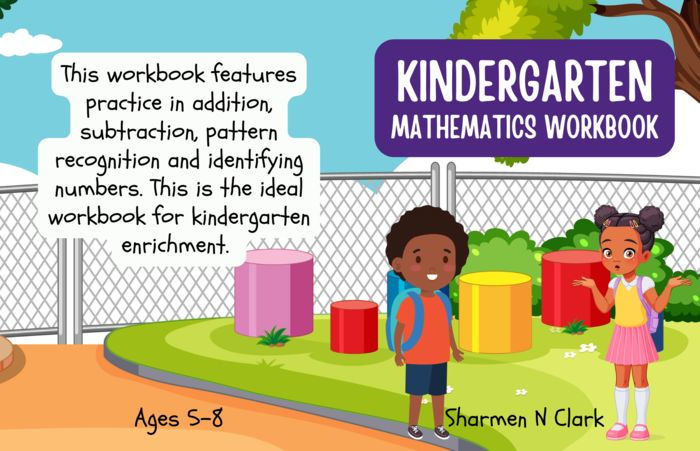 Kindergarten Mathematics Workbook: Embedded with Grade School Concepts ...