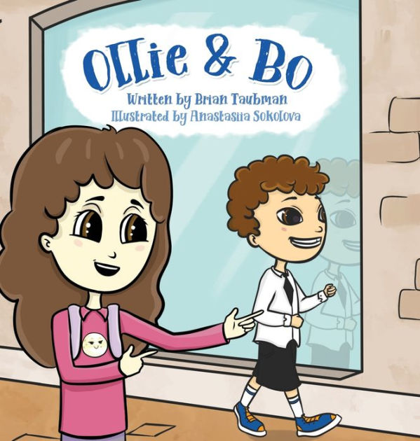 Ollie & Bo by Brian Taubman, Anastasiia Sokolova, Paperback | Barnes & Noble®