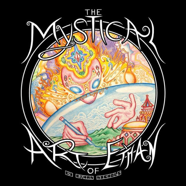 The Mystical Art of Ethan by Ethan Nichols, Paperback | Barnes & Noble® The Mystical Art of Ethan by Ethan Nichols, Paperback | Barnes & Noble®