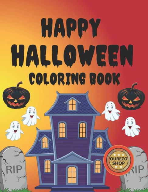 Happy Halloween Coloring Book: Halloween Adult Coloring Book by Ourezo ...
